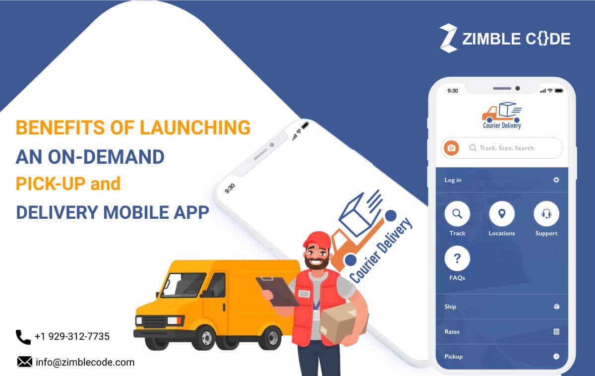 Benefits Of Launching An On Demand Pick Up And Delivery Mobile App